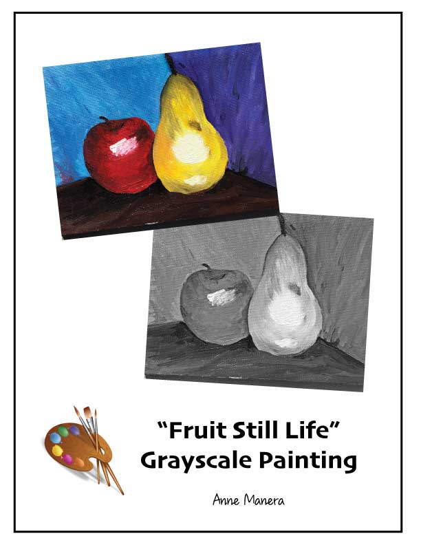 Fruit Still Life Grayscale Painting PDF by Anne Manera